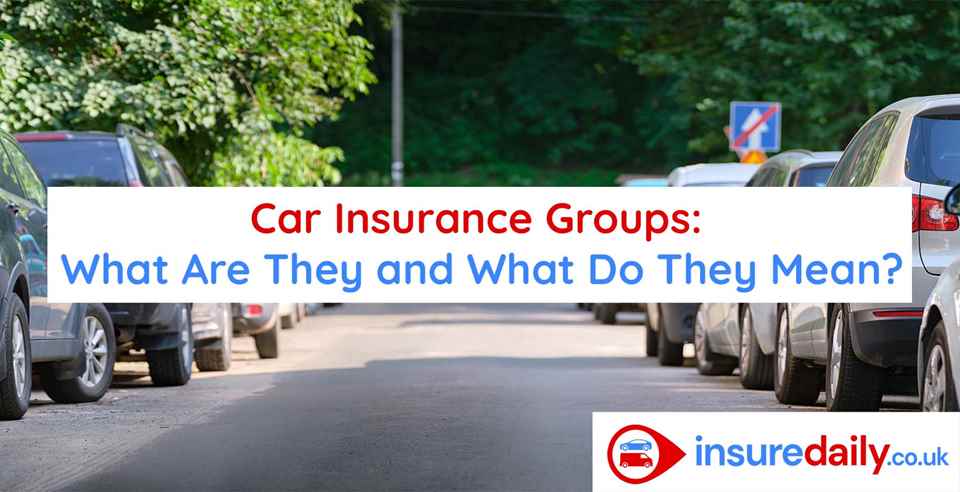 Car Insurance Groups: What Are They and What Does It Mean?