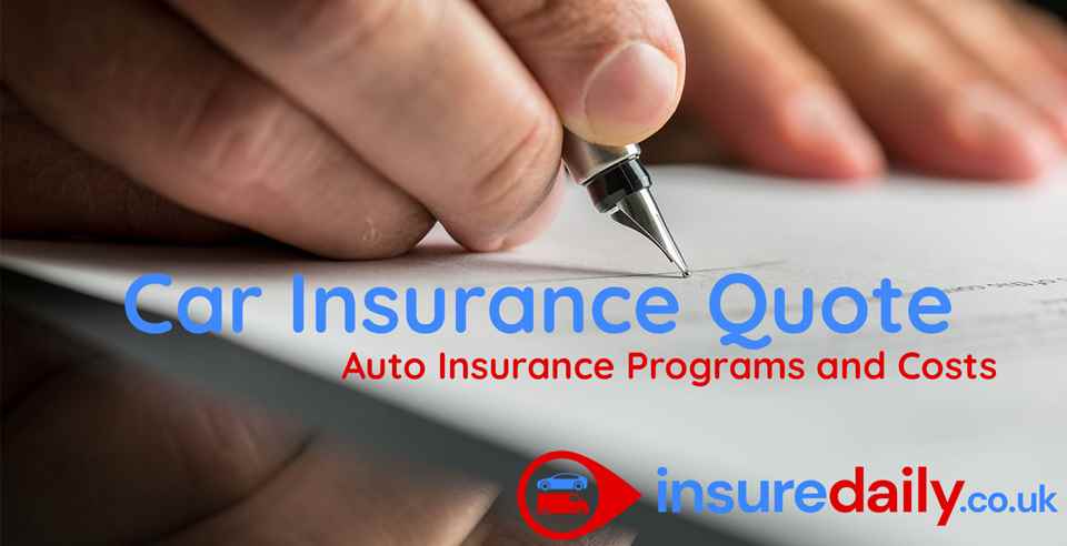 Car Insurance Quote: Auto Insurance Programs and Costs