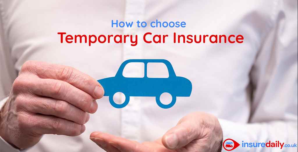 6 Ways on How to Choose Temporary Car Insurance