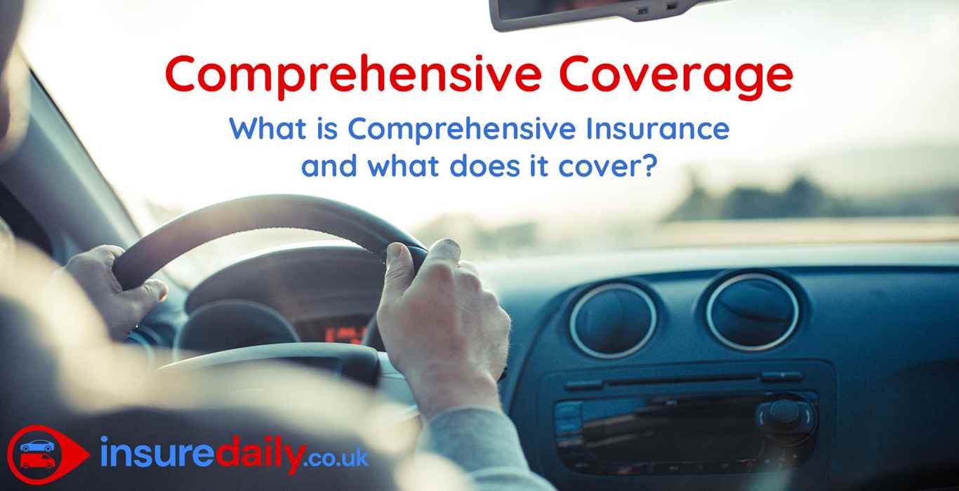 What Is Comprehensive Insurance and What Does It Cover?